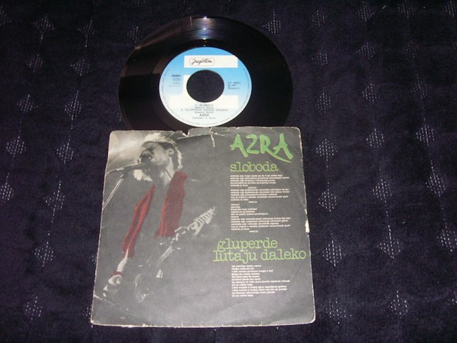 Azra – E, Pa Što / Sloboda 7` singl Jugoton 1982.