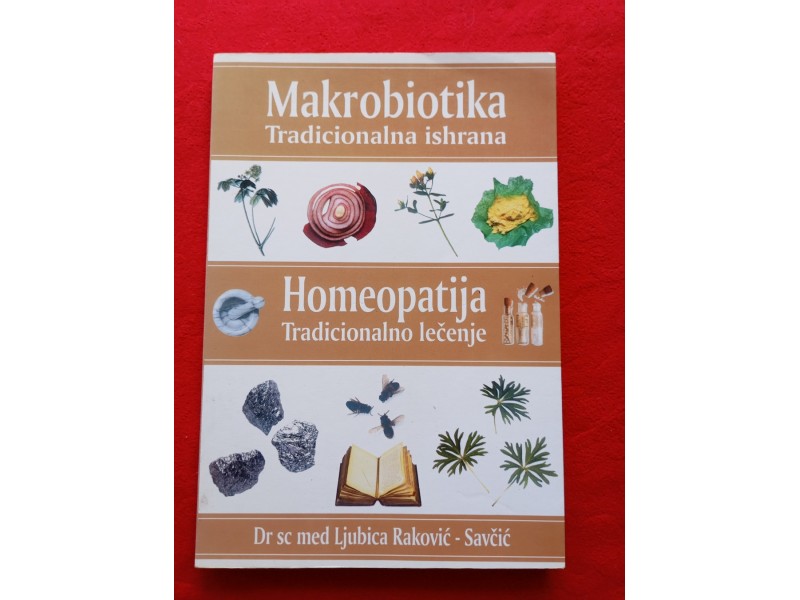 Makrobiotika Homeopatija - Dr. Ljubica R. Savcic