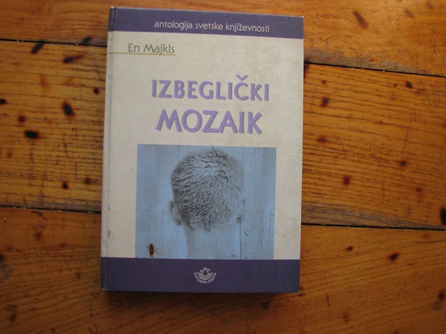 EN MAJKLS - IZBEGLIČKI MOZAIK