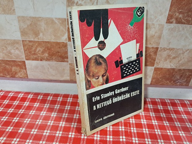 Erle Stanley Gardner A rettegő örökösök esete