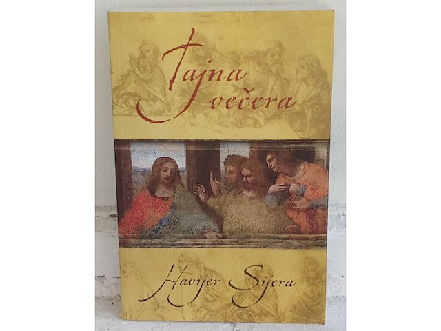 TAJNA VEČERA - HAVIJER SIJERA