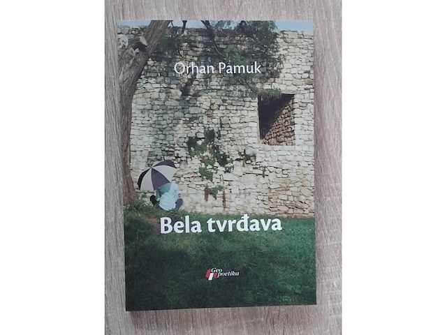 Bela tvrđava  Orhan Pamuk