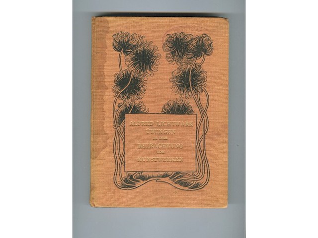 Alfred Lichtwark - Übungen in der Betrachtung von Kunst