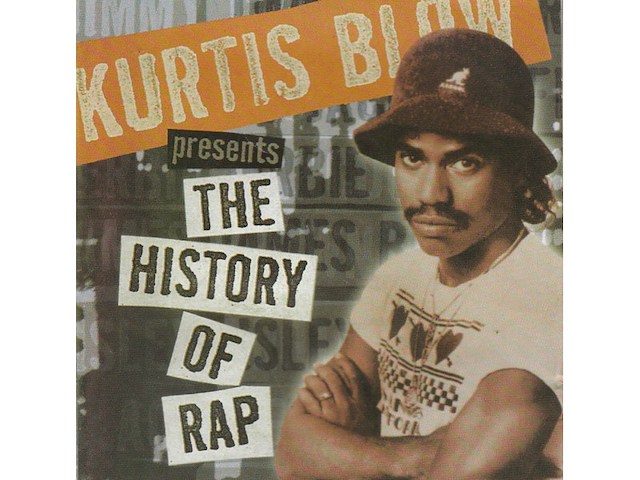 KURTIS BLOW -The Story Of Rap Vol. 1