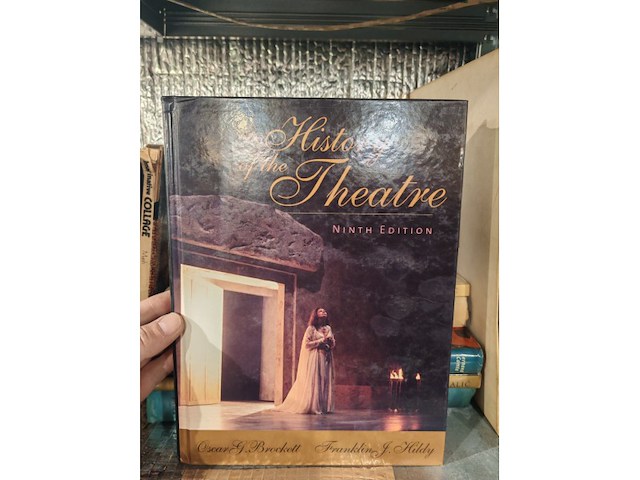 History of the Theatre - Oscar Gross Brockett