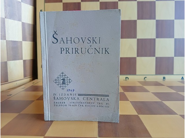 Sahovski Prirucnik 4.izdanje 1949 god (sah)