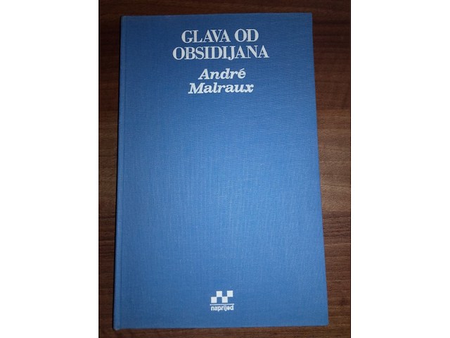 GLAVA OD OBSIDIJANA Andre Malraux