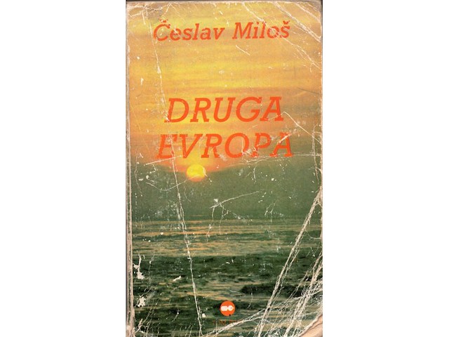 Česlav Miloš - DRUGA EVROPA