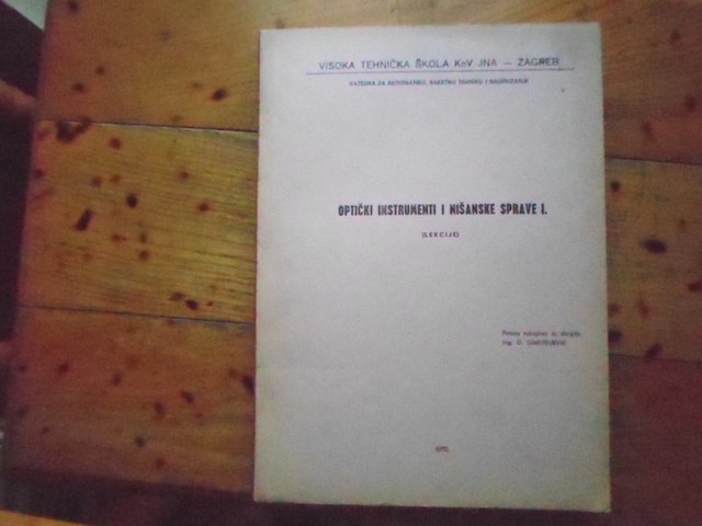 D. DIMNITRIJEVIĆ-OPTIČKI INSTRUMENTI I NIŠANSKE SPRAVE