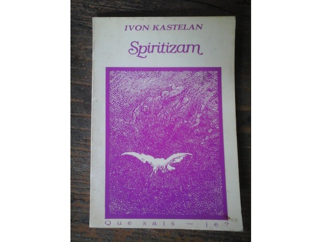 Ivon Kastelan: SPIRITIZAM