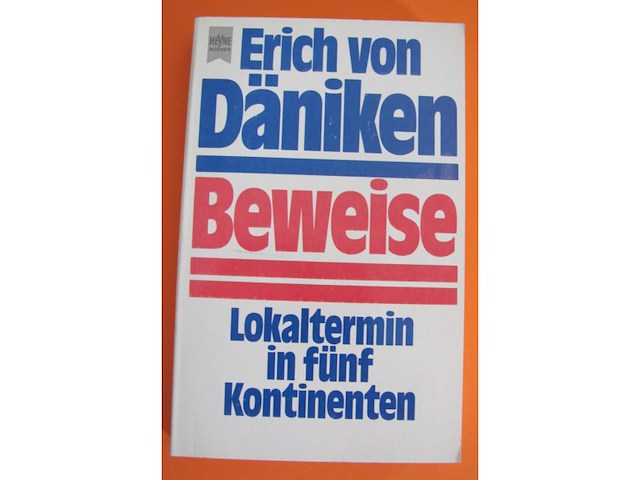 Erich von Däniken - Beweise (Dokazi)