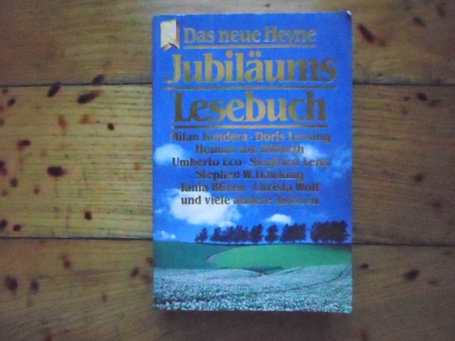 DAN NEUE HEYNE-JUBILAUMS LESEBUCH KUNDERA LESSING ECO