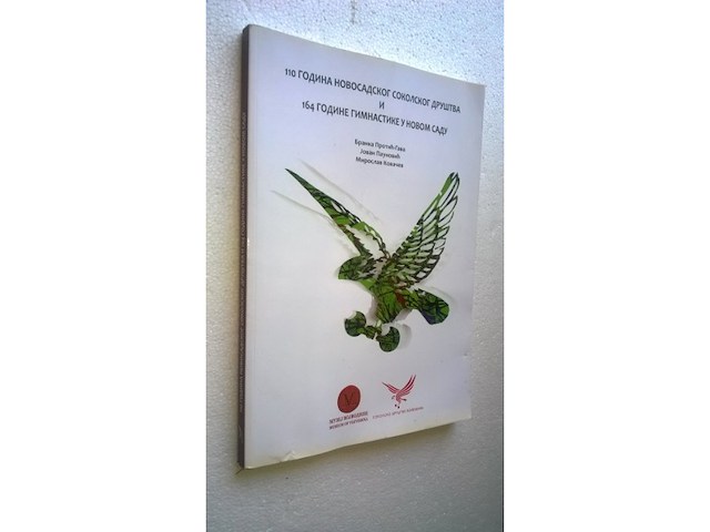 110 GODINA NOVOSADSKOG SOKOLSKOG DRUŠTVA I 164 G. GIMNA