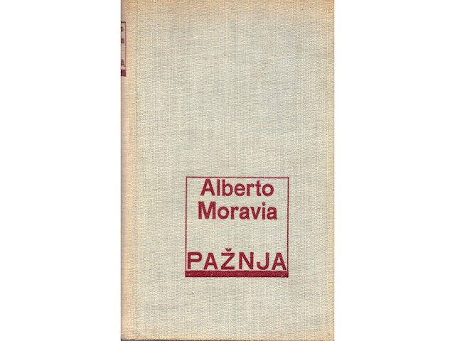 Alberto Moravia - PAŽNJA