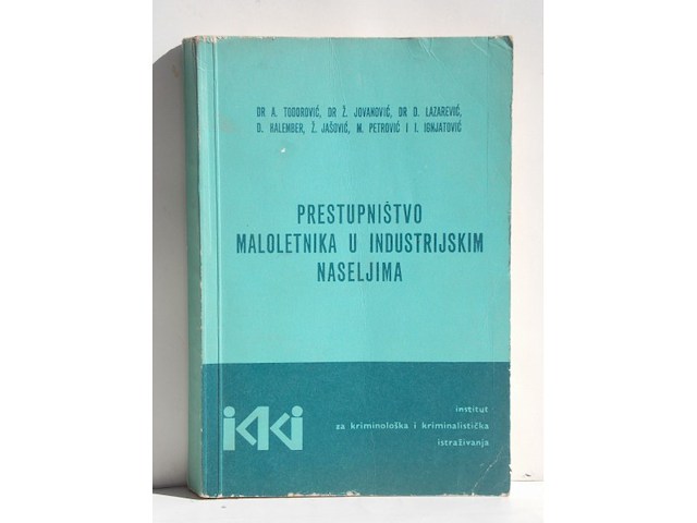 Prestupnistvo maloletnika u industrijskim naseljima