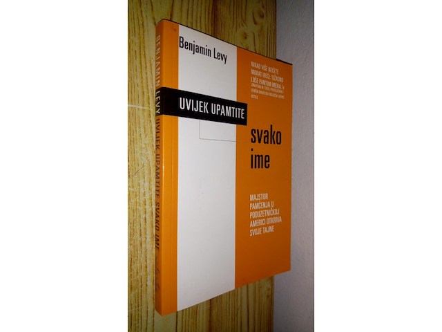 Majstor pamćenja otkriva - Uvek upamtite svako ime