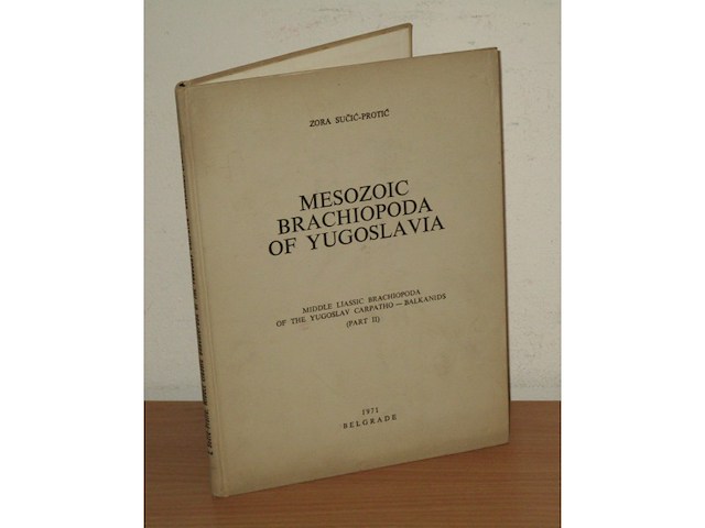 MESOZOIC BRACHIOPODA OF YUGOSLAVIA