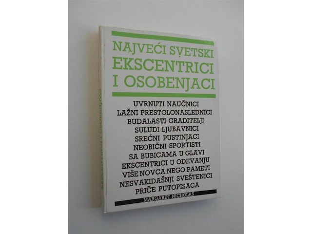 NAJVEĆI SVETSKI EKSCENTRICI I OSOBENJACI