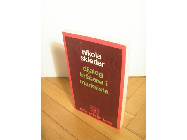 Nikola Skledar - Dijalog krscana i marksista