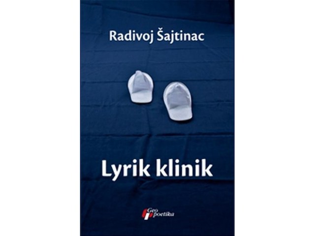 LYRIK KLINIK - Radivoj Šajtinac