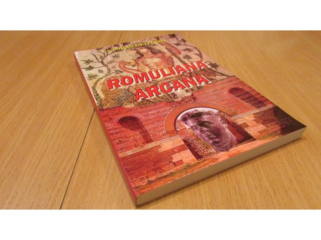 ROMULIANA ARCANA - Radmilo Petrović