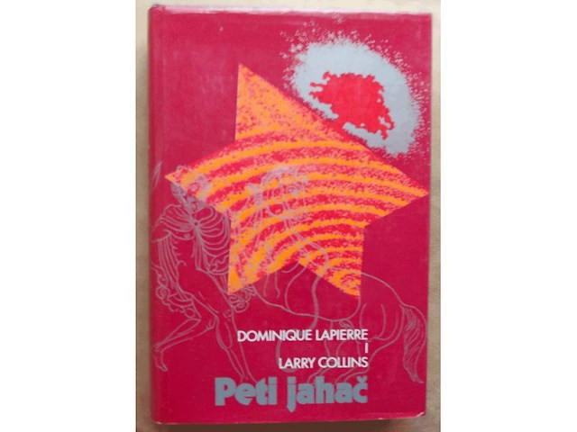 PETI JAHAČ - DOMINIQUE LAPIERRE