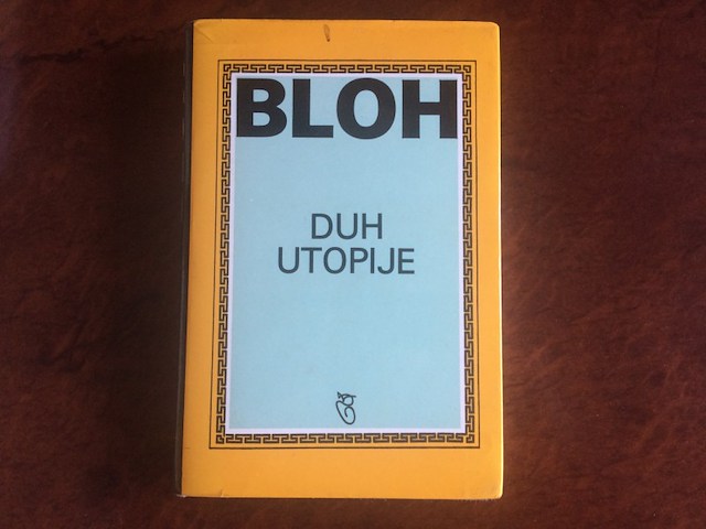 Duh Utopije - Ernst Bloh