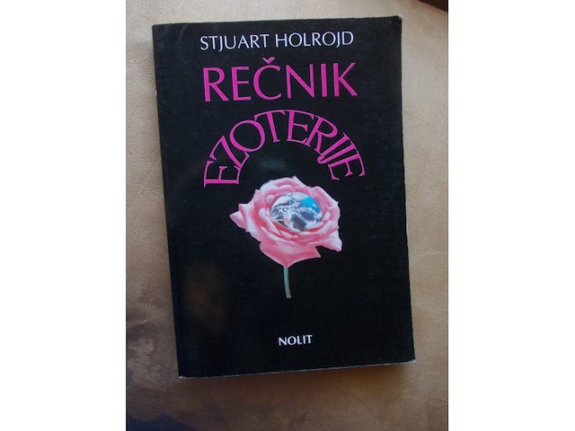 Rečnik ezoterije - Stjuart Holrojd