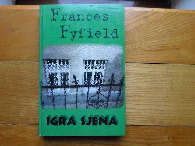 FRANCES  FYFIELD  -  IGRA  SJENA  NOVO