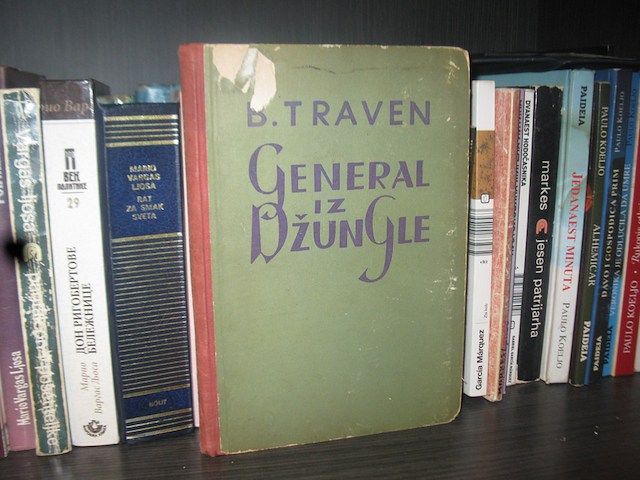 Bruno Traven - GENERAL IZ DŽUNGLE