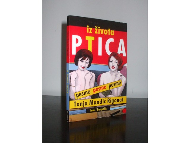 Iz života ptica, Tanja Mandić Rigonat