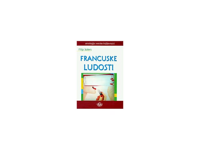 Francuske ludosti, Filip Solers, nova