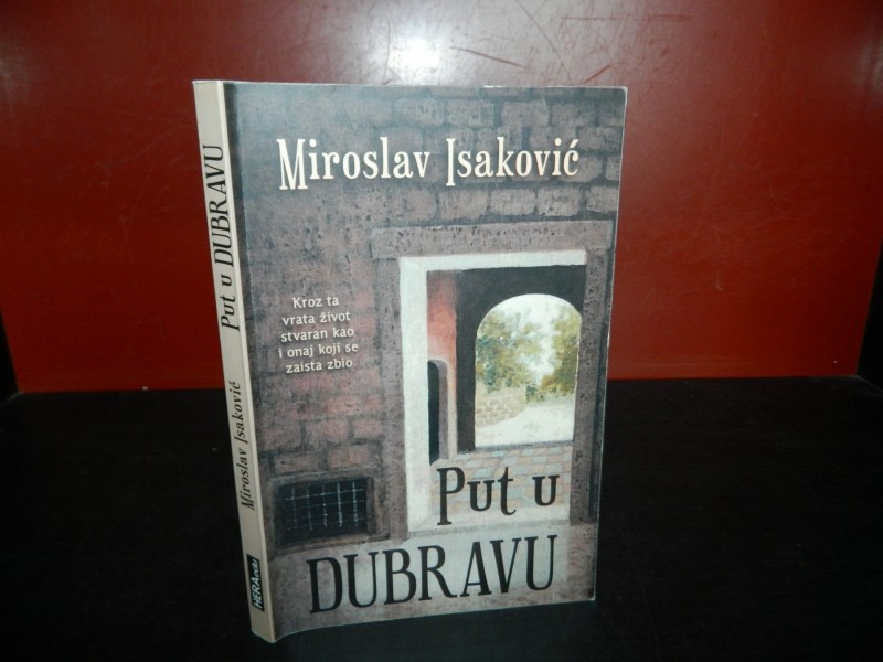 Put u Dubravu, Miroslav Isaković