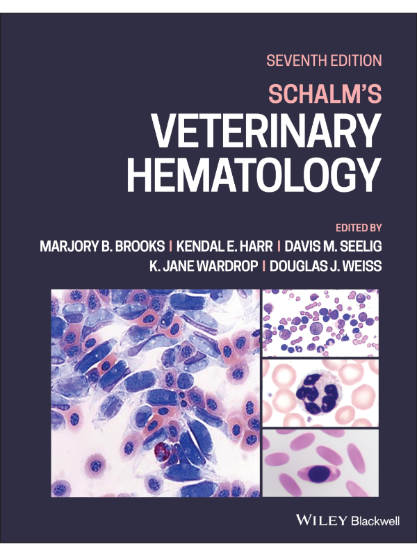 Schalm’s Veterinary Hematology, Seventh Edition