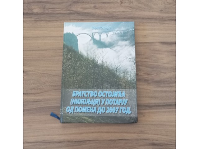 BRATSTVO Ostojića (Nikoljci) u Potarju, od pomena