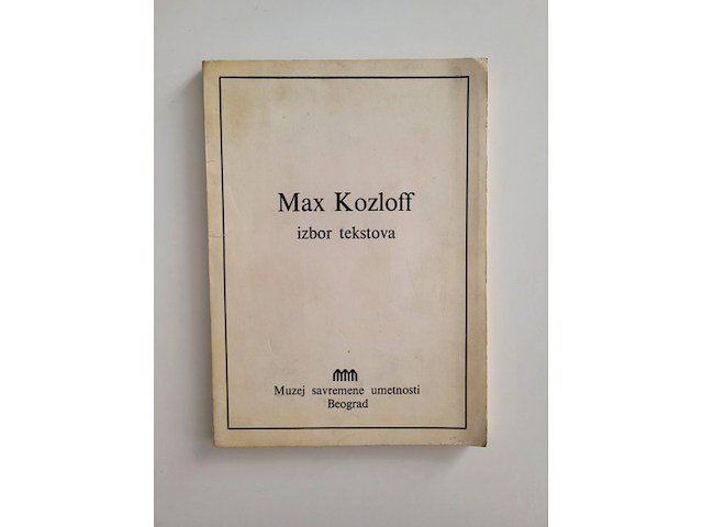 Max Kozloff - Izbor tekstova