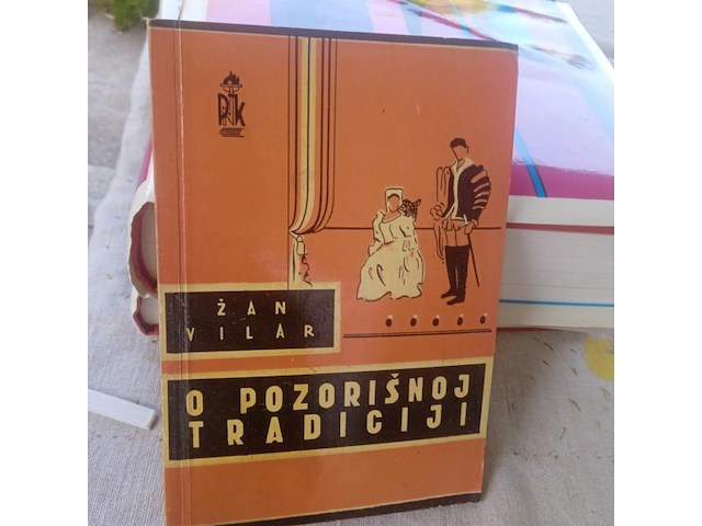 Autor: Strani O POZORIŠNOJ TRADICIJI - Žan Vilar
