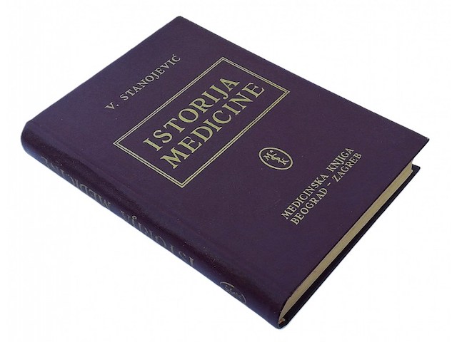 ISTORIJA MEDICINE - Vladimir Stanojević