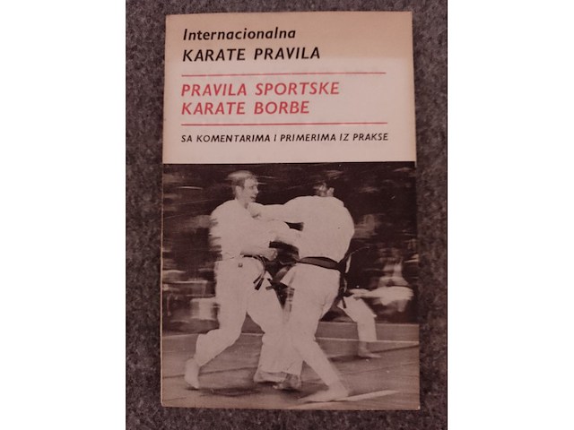 Pravila sportske karate borbe, sa komentarima...