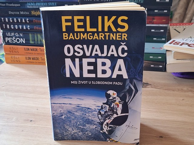 FELIKS BAUMGARTNER - OSVAJAČ NEBA , MOJ ŽIVIT U SLOBODN