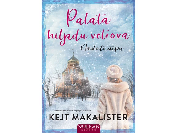 Palata hiljadu vetrova: Nasleđe stepa - Kejt Makalister