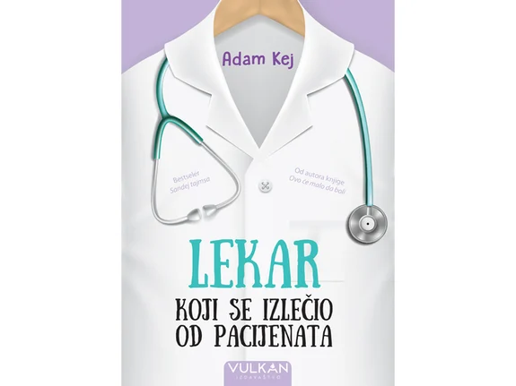 Lekar koji se izlečio od pacijenata - Adam Kej