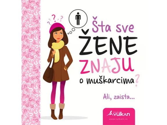 Šta sve žene znaju o muškarcima V -