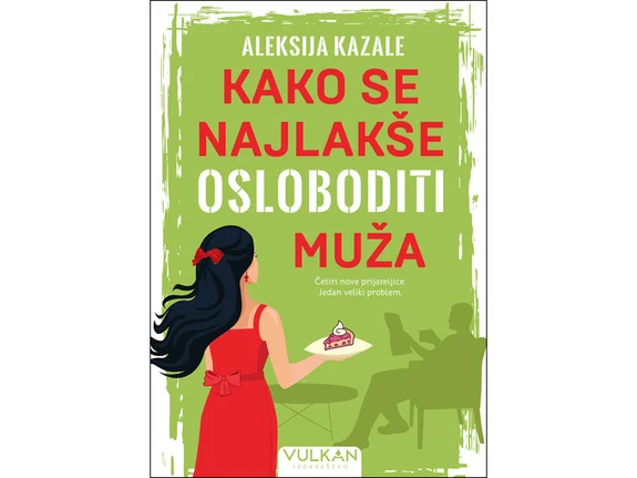 Kako se najlakše osloboditi muža - Aleksija Kazale