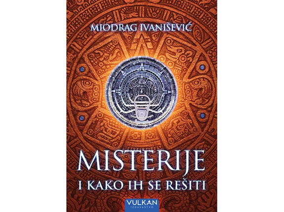 Misterije i kako ih se rešiti - Miodrag Ivanišević