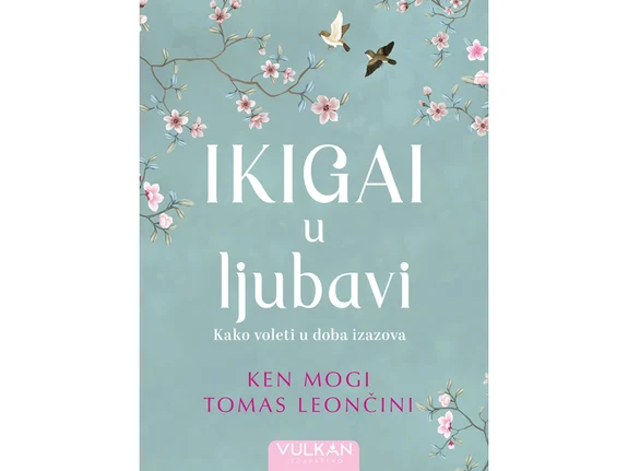 Ikigai u ljubavi - Ken Mogi i Tomas Leončini