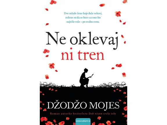 Ne oklevaj ni tren - Džodžo Mojes