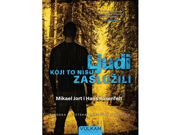 Ljudi koji to nisu zaslužili - Mikael Jort i Hans Rosenfelt