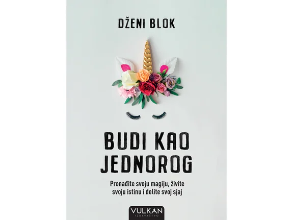 Budi kao jednorog - Dženi Blok