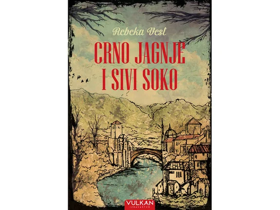 Crno jagnje i sivi soko V - Rebeka Vest